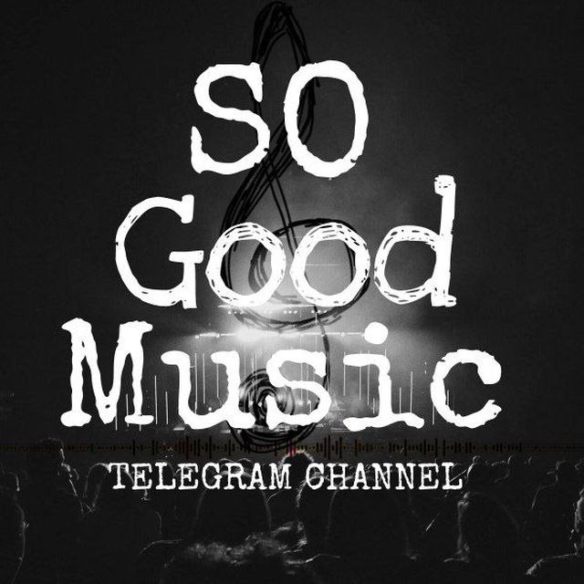 So Good Music • Канал Telegram